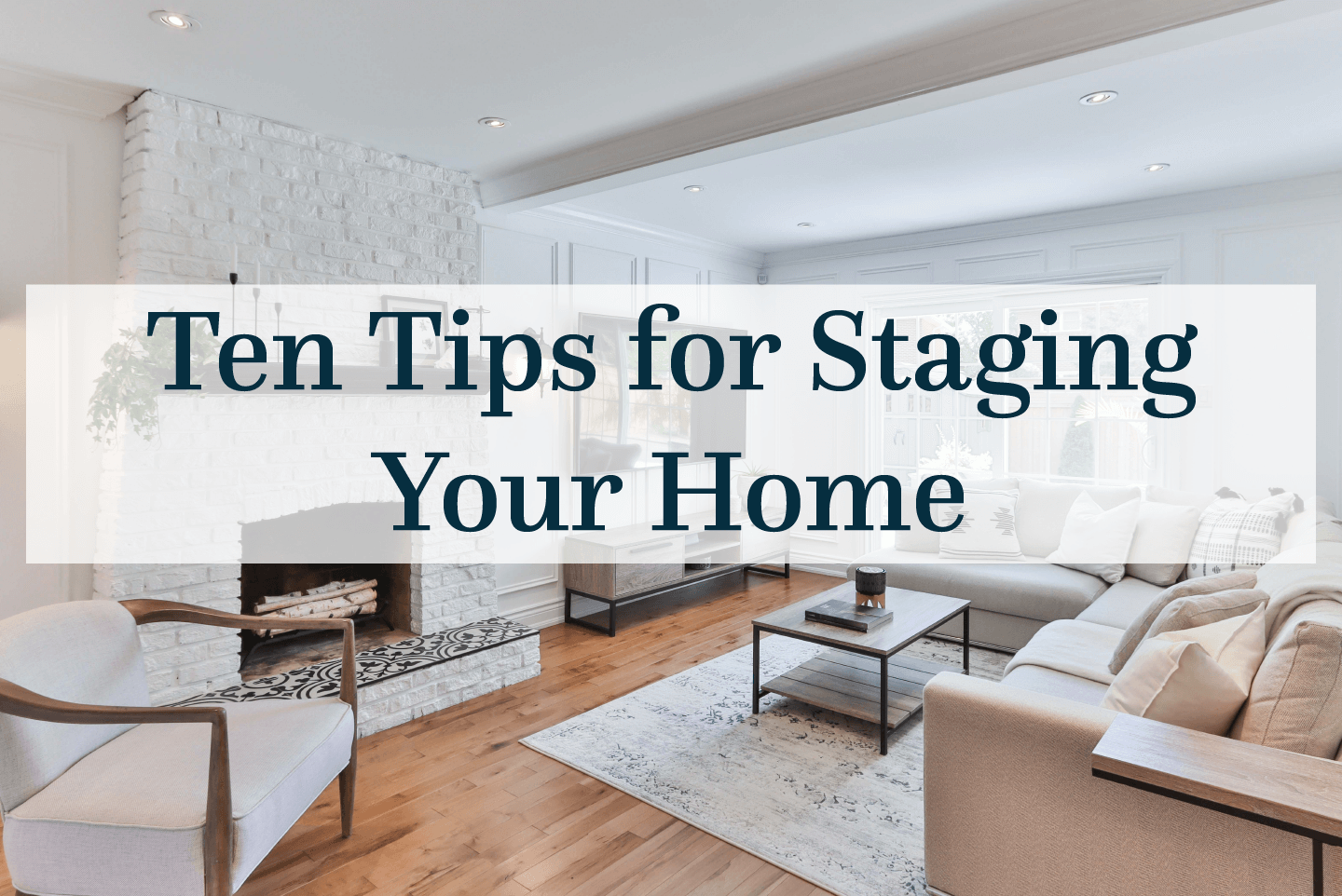 Ten Tips for Staging Your Home • Julie & Co. Realty : Julie & Co. Realty